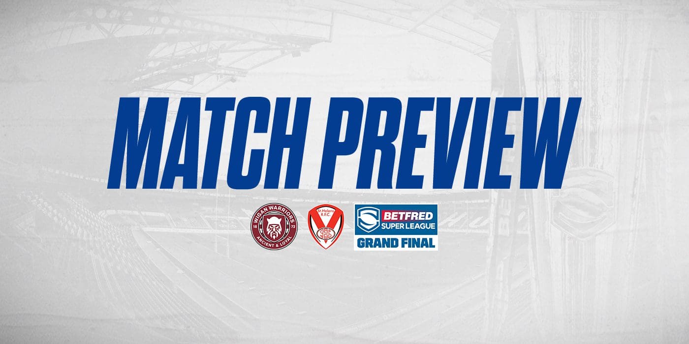 Match Preview: Grand Final | St.Helens R.F.C.