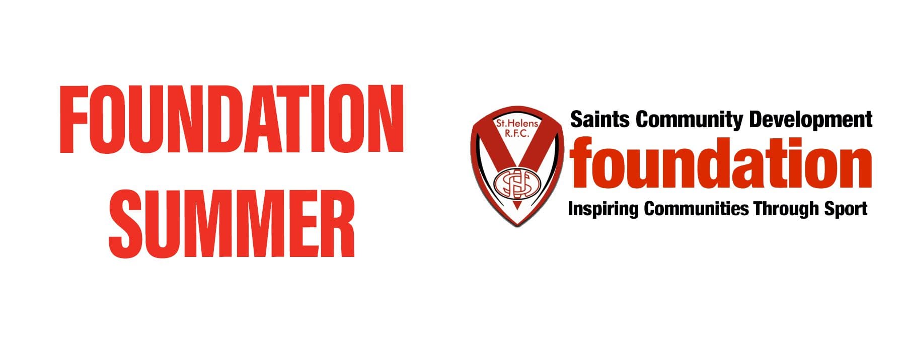 Saints Community Development Foundation Summer | St.Helens R.F.C.