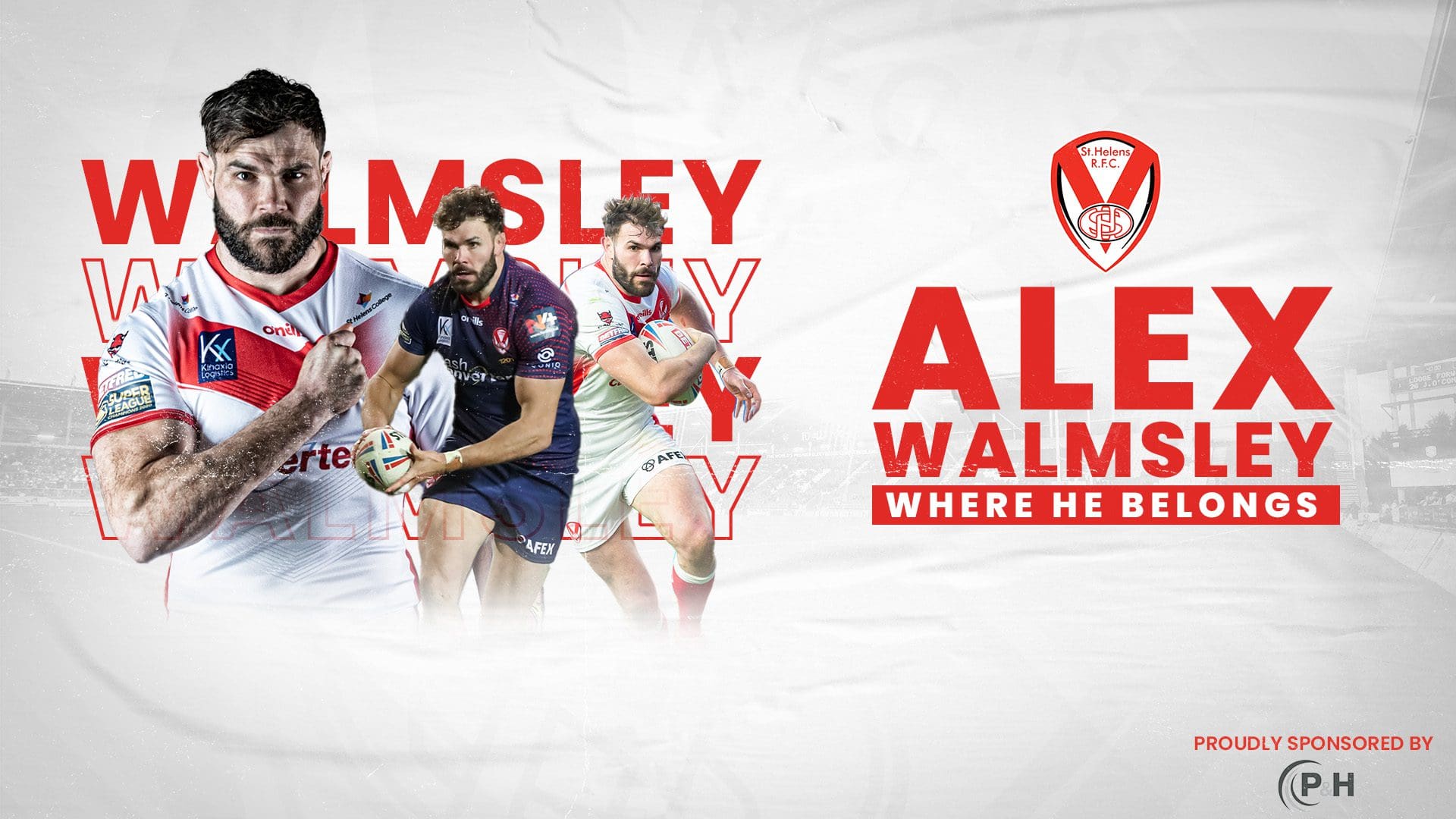 Where He Belongs - Alex Walmsley | St.Helens R.F.C.