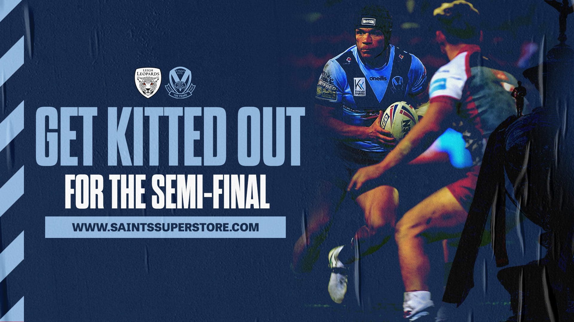 Get Kitted Out For The Semi-Final! | St.Helens R.F.C.