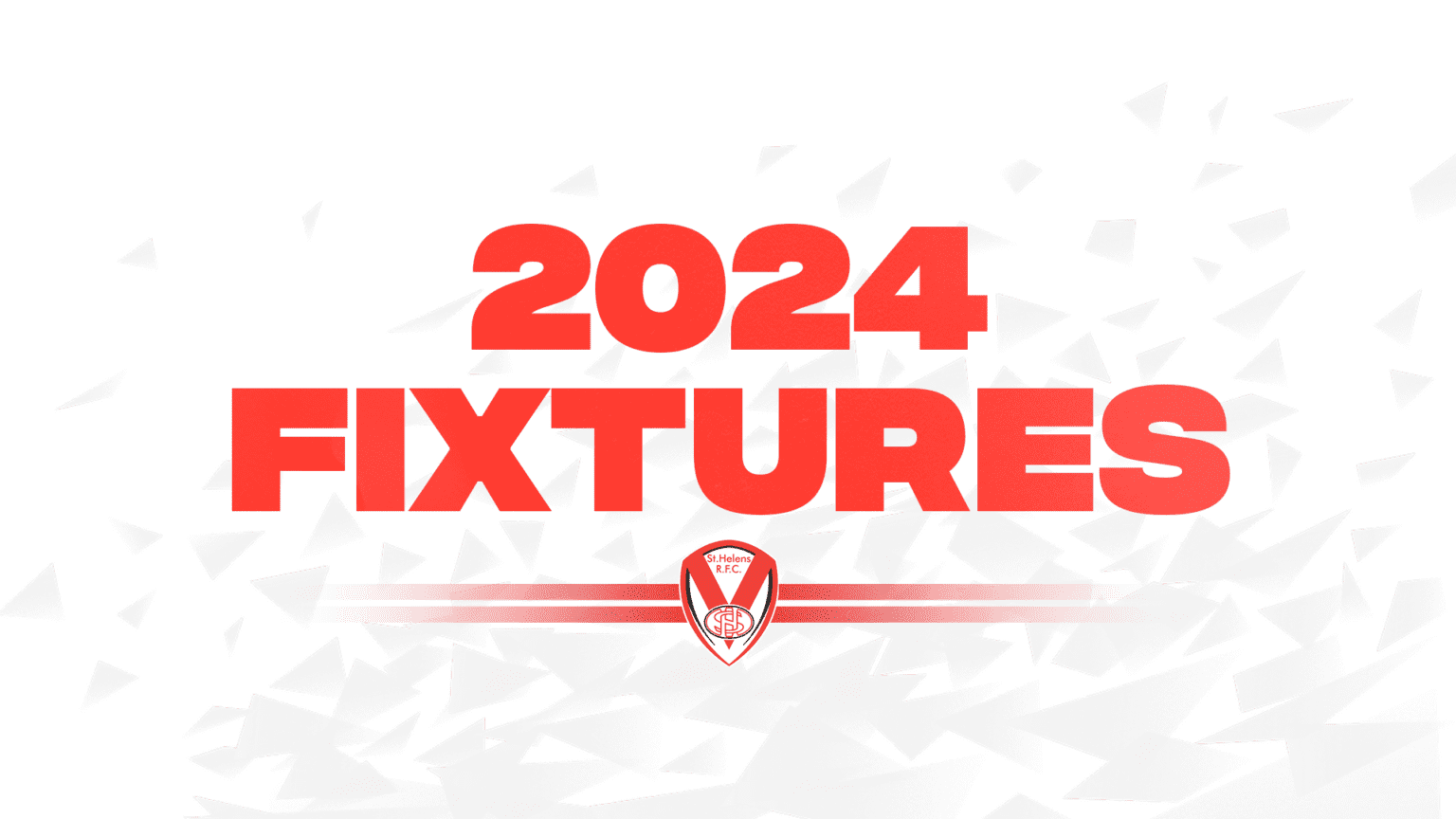 Saints 2024 Super League fixtures released! | St.Helens R.F.C.