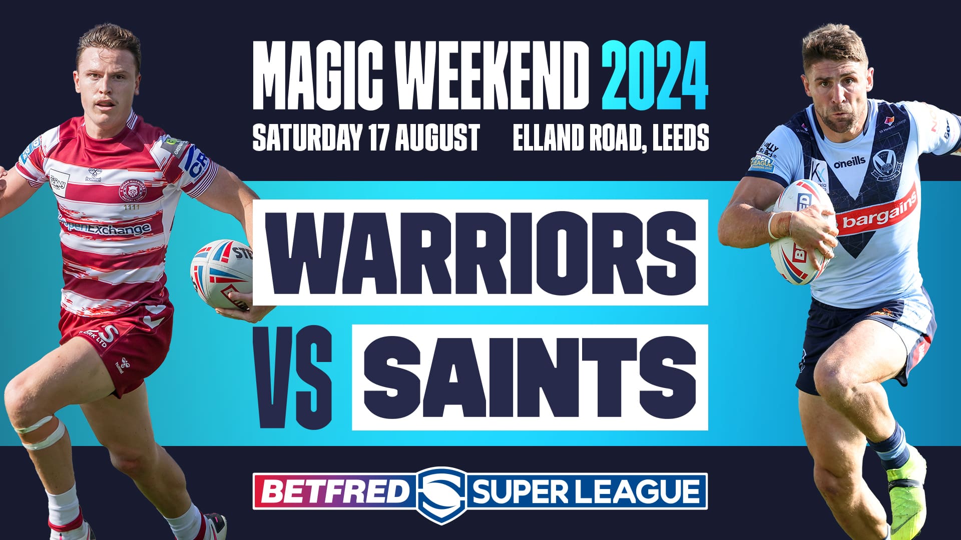 Saints face Wigan at Elland Road for Magic Weekend | St.Helens R.F.C.