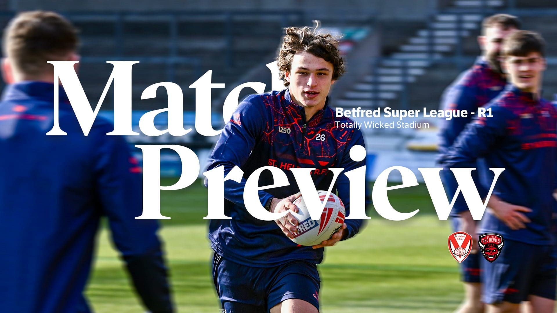 Match Preview: Salford Red Devils (H) | St.Helens R.F.C.