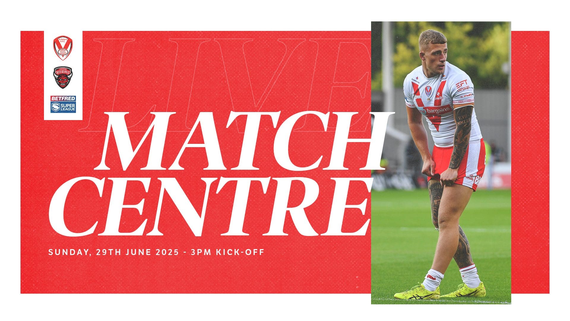 Live | Match Centre: Saints vs Red Devils | St.Helens R.F.C.