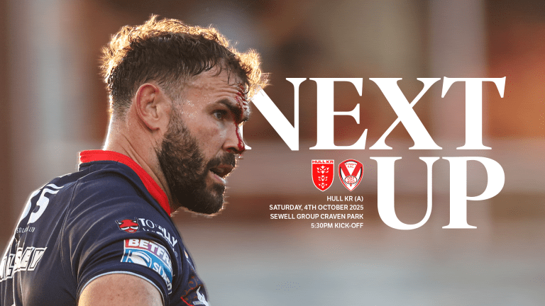 Next Up: Semi-Final versus Hull KR | St.Helens R.F.C.