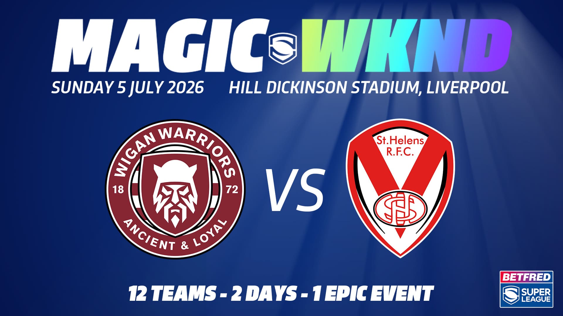 Saints to face Wigan at Everton's Hill Dickinson Stadium for Magic Weekend 2026 | St.Helens R.F.C.