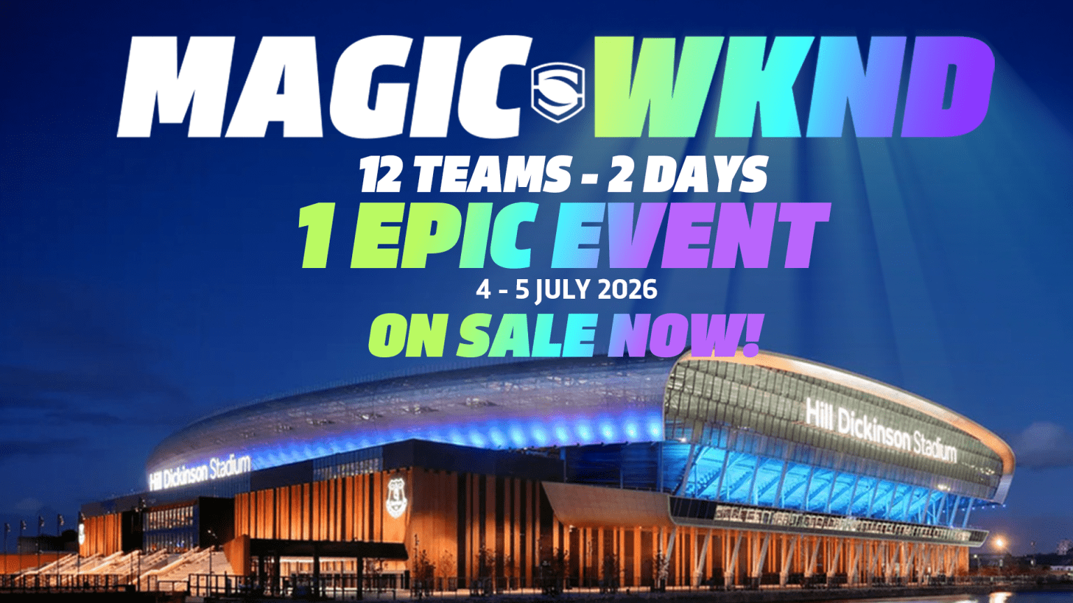Magic WKND Now On Sale | St.Helens R.F.C.