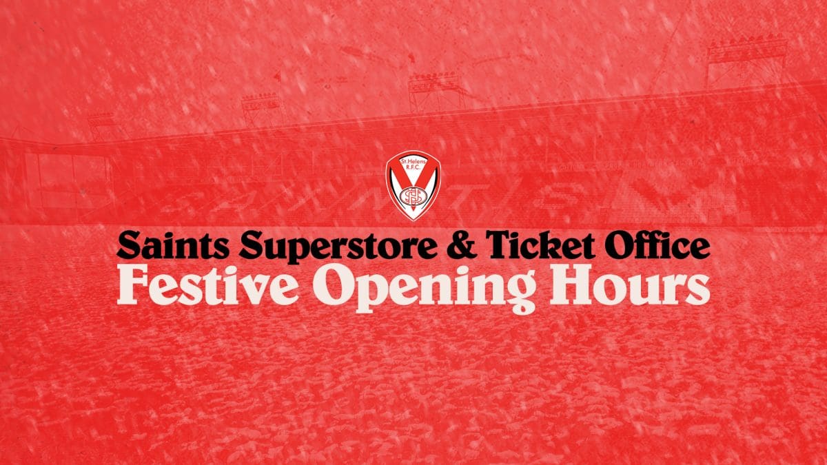 2025 Festive Opening Times for Superstore & Ticket Office | St.Helens R ...