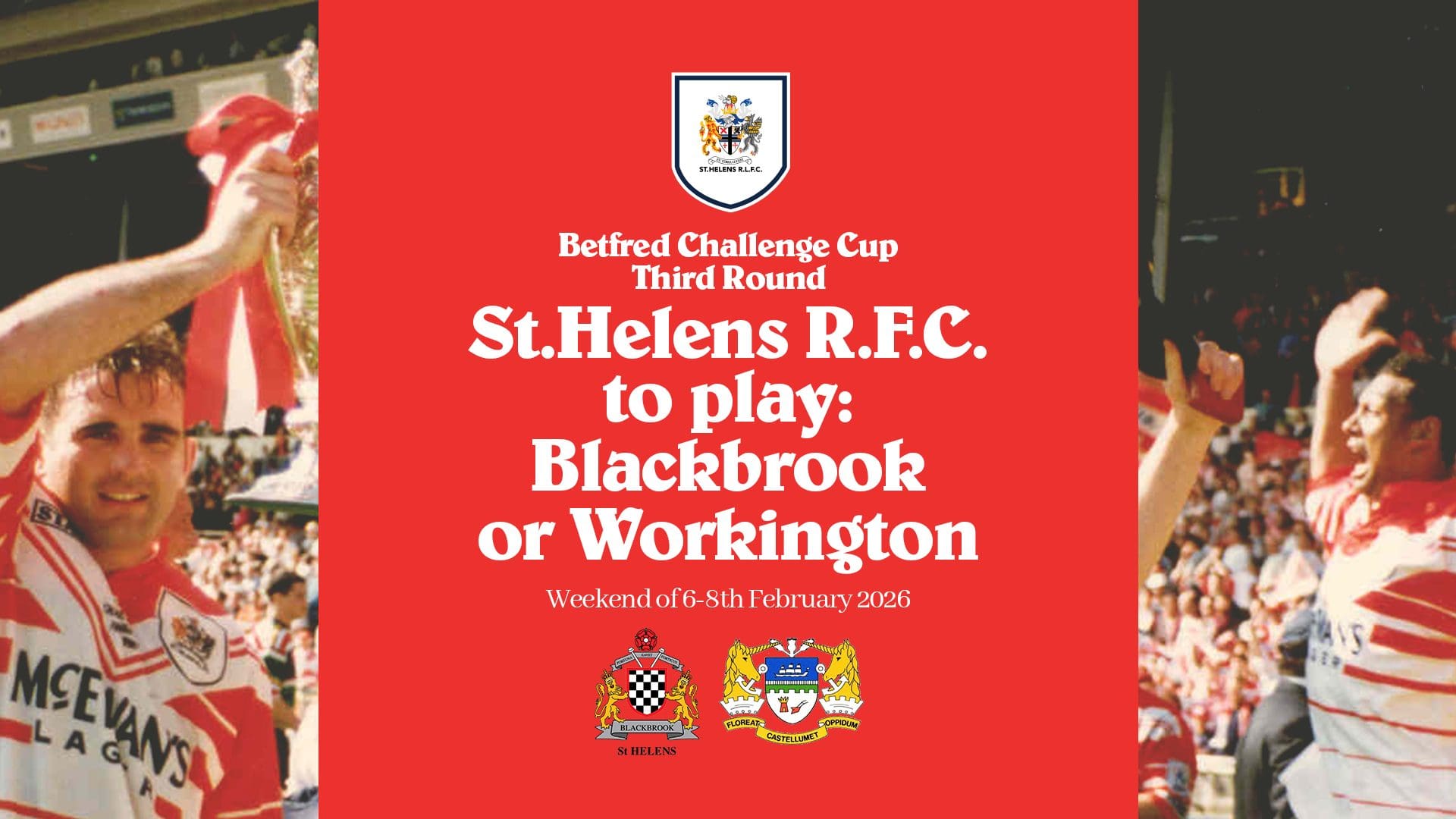 Challenge Cup Third Round Draw Made | St.Helens R.F.C.