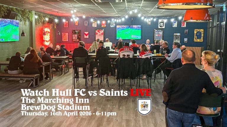 The Marching Inn open on Thursday for Hull FC away | St.Helens R.F.C.