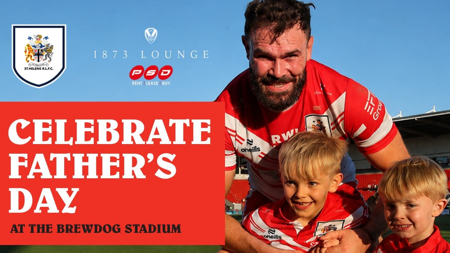 Celebrate Father's Day At The BrewDog Stadium | St.Helens R.F.C.