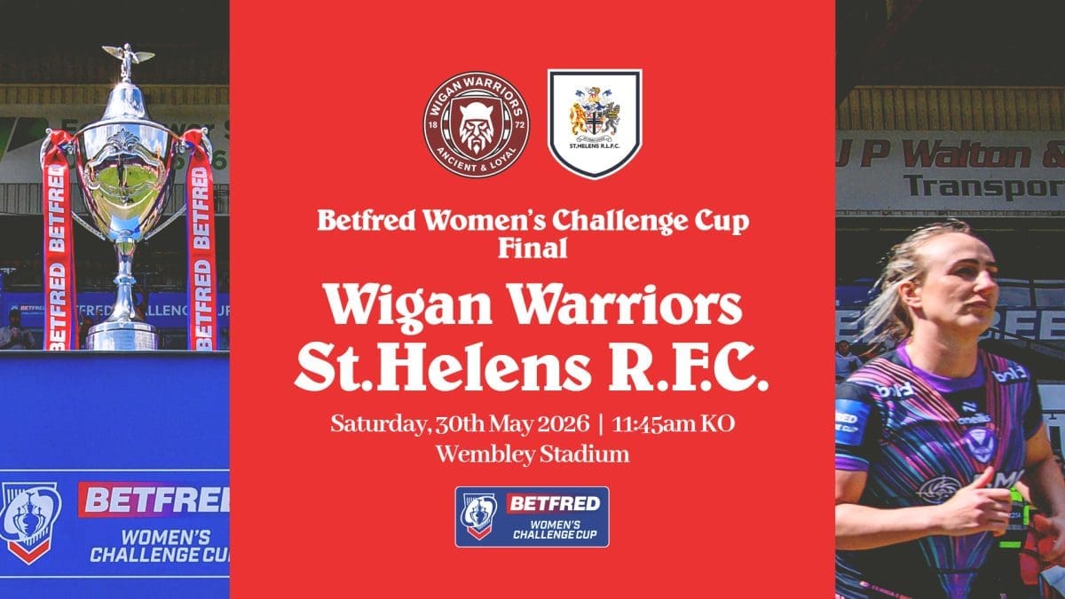 2026 Women's Challenge Cup Final Ticket Information | St.Helens R.F.C.
